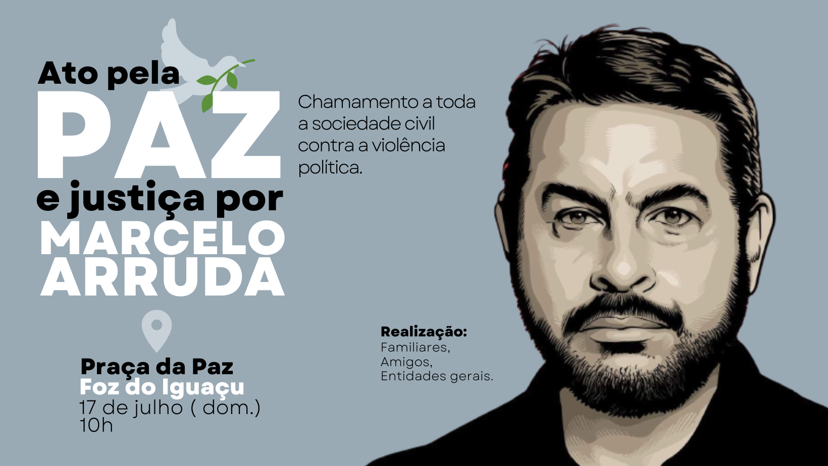 Familiares e amigos preparam ato pela paz em memória de Marcelo Arruda. | Paraná